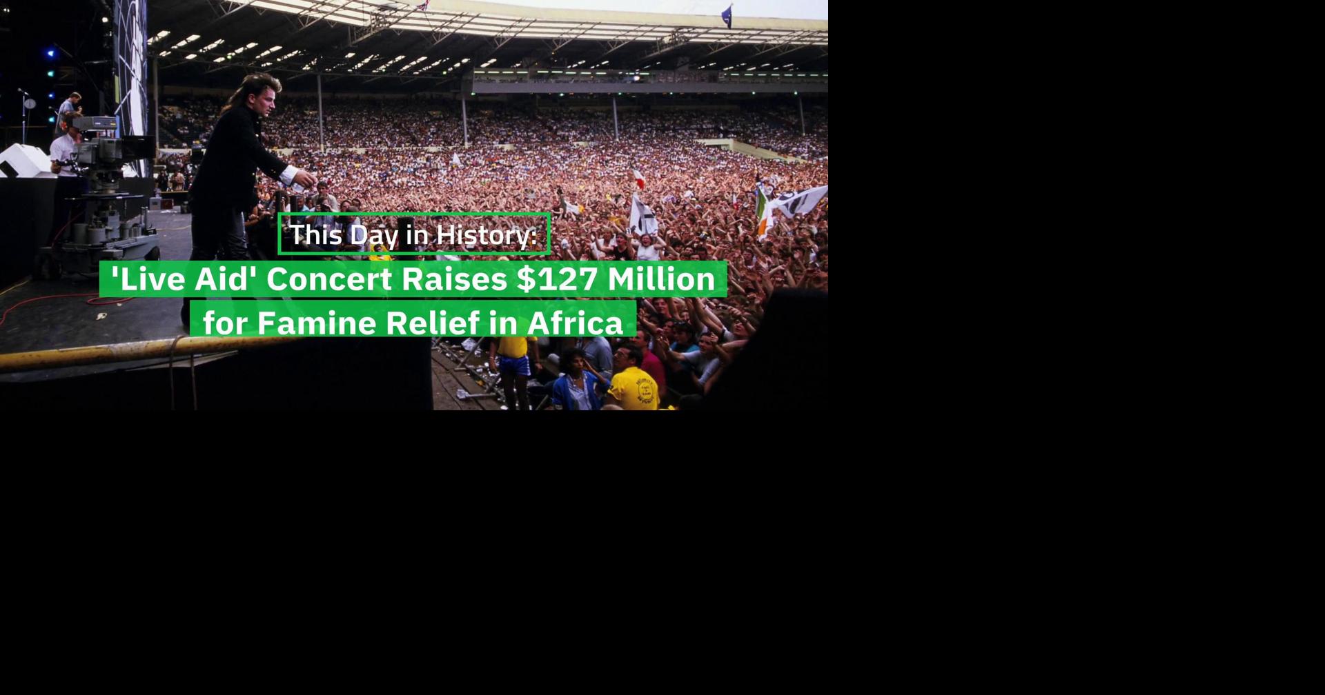 VIDEO:This Day in History: 'Live Aid' Concert Raises $127 Million for ...