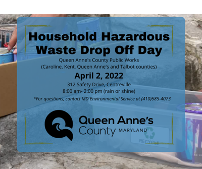 Household Hazardous Waste Drop Off Day open to Talbot, Caroline ...
