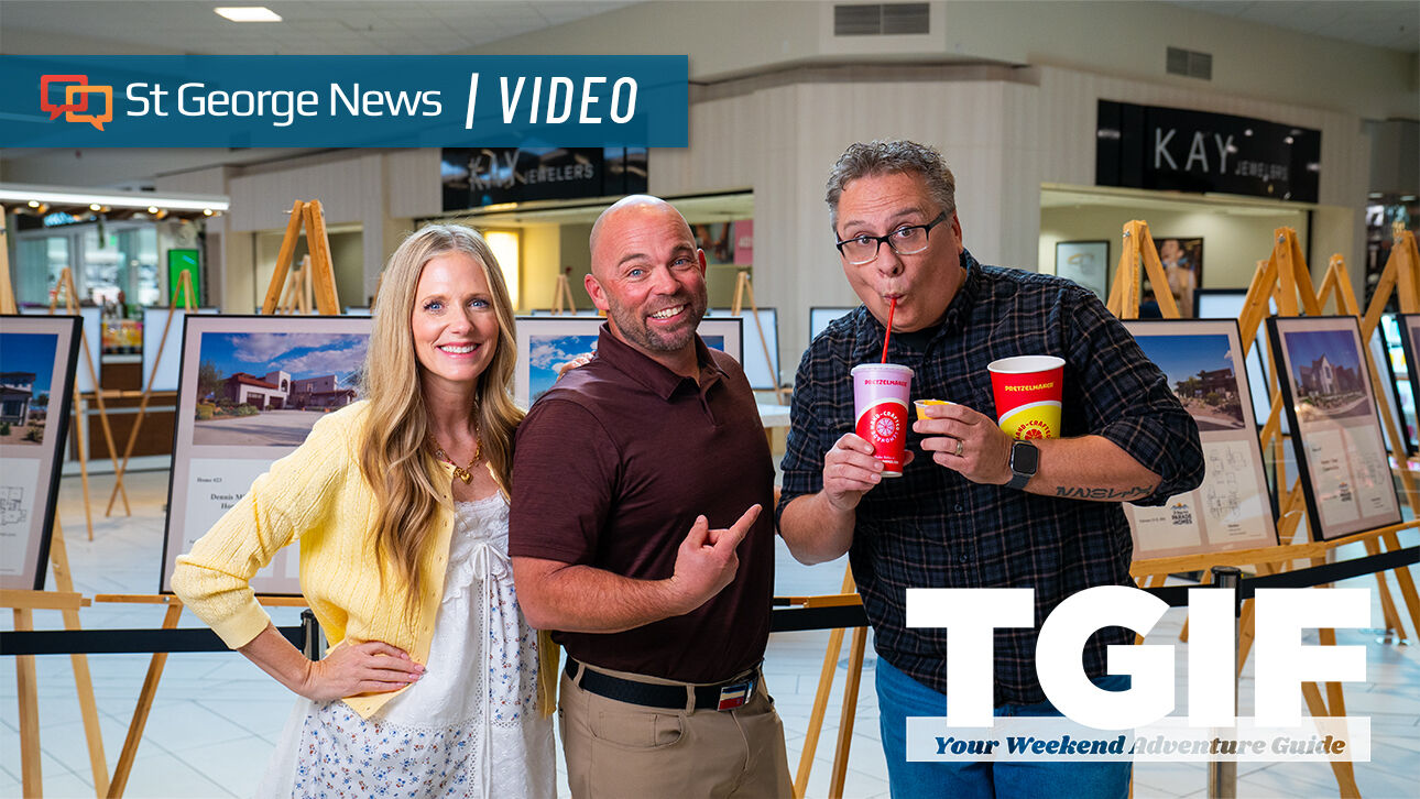 TGIF Show: Your weekend adventure guide | News | stgeorgeutah.com
