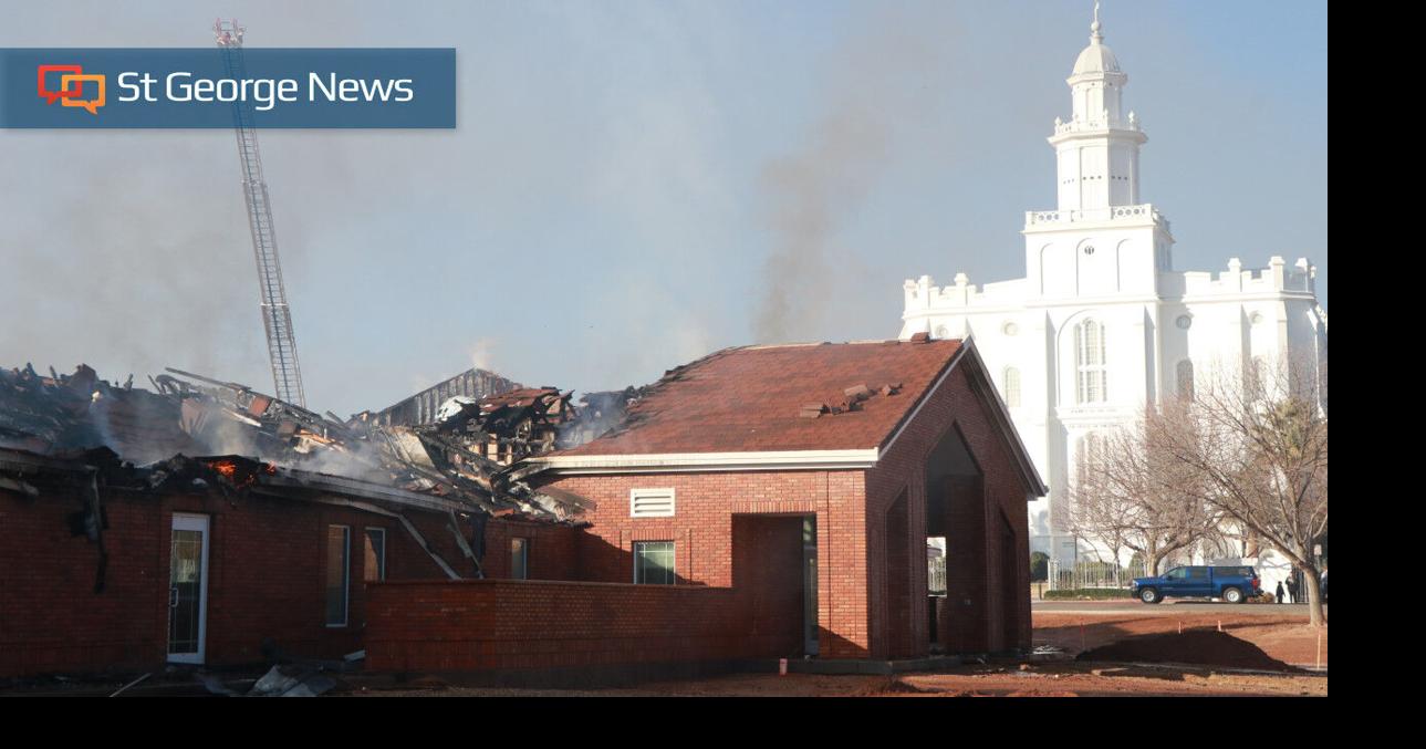 LDS church fire in downtown St. George being treated as ‘criminal ...