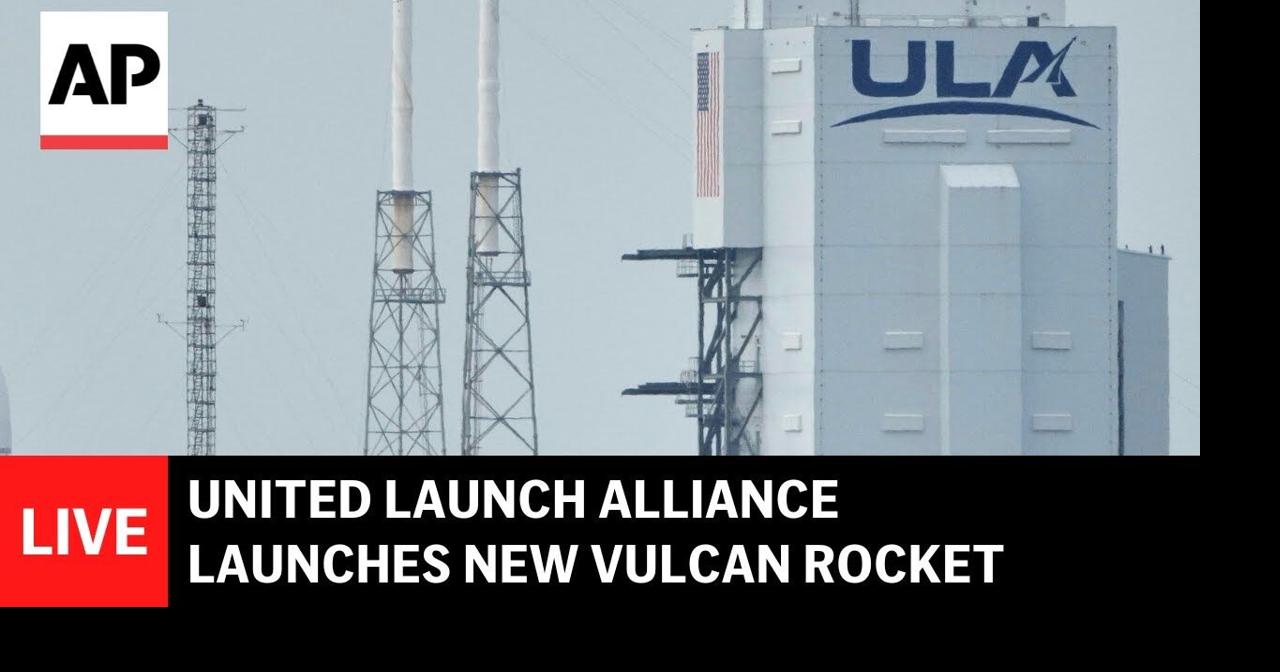 LIVE: United Launch Alliance launches new Vulcan rocket ...