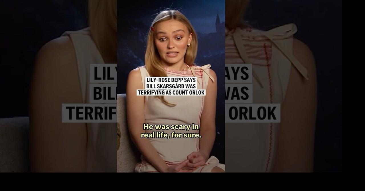 Lily-Rose Depp says Bill Skarsgård was terrifying as Count Orlok ...