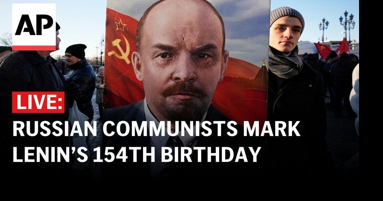 LIVE: Russian communists mark Lenin’s 154th birthday | | swiowanewssource.com