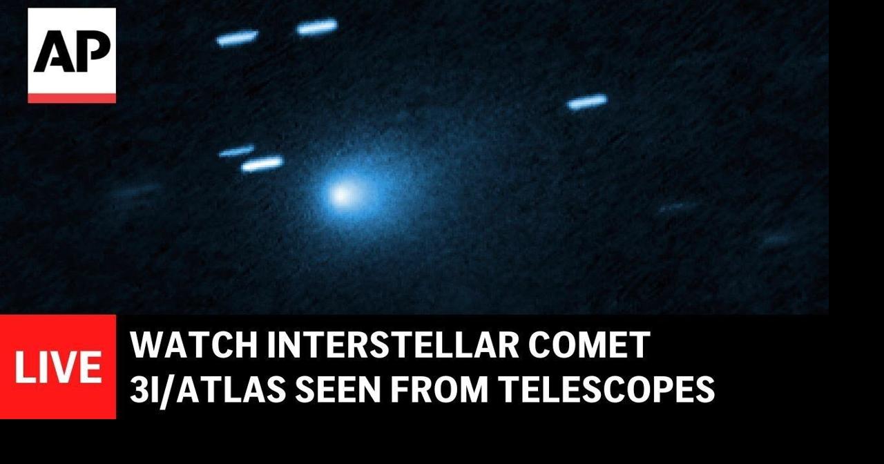 LIVE: Watch interstellar comet 3I/ATLAS as seen from telescopes in ...