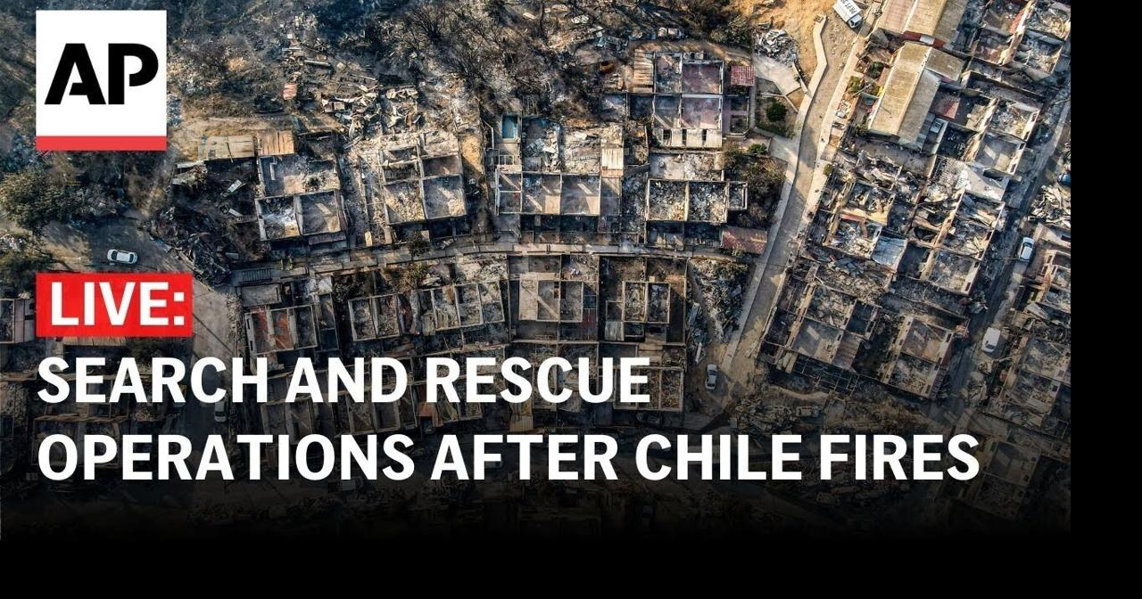 Chile forest fires LIVE: Search and rescue operations continue | | swiowanewssource.com