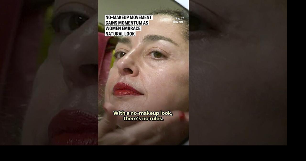 No-makeup movement gains momentum as women embrace natural look ...