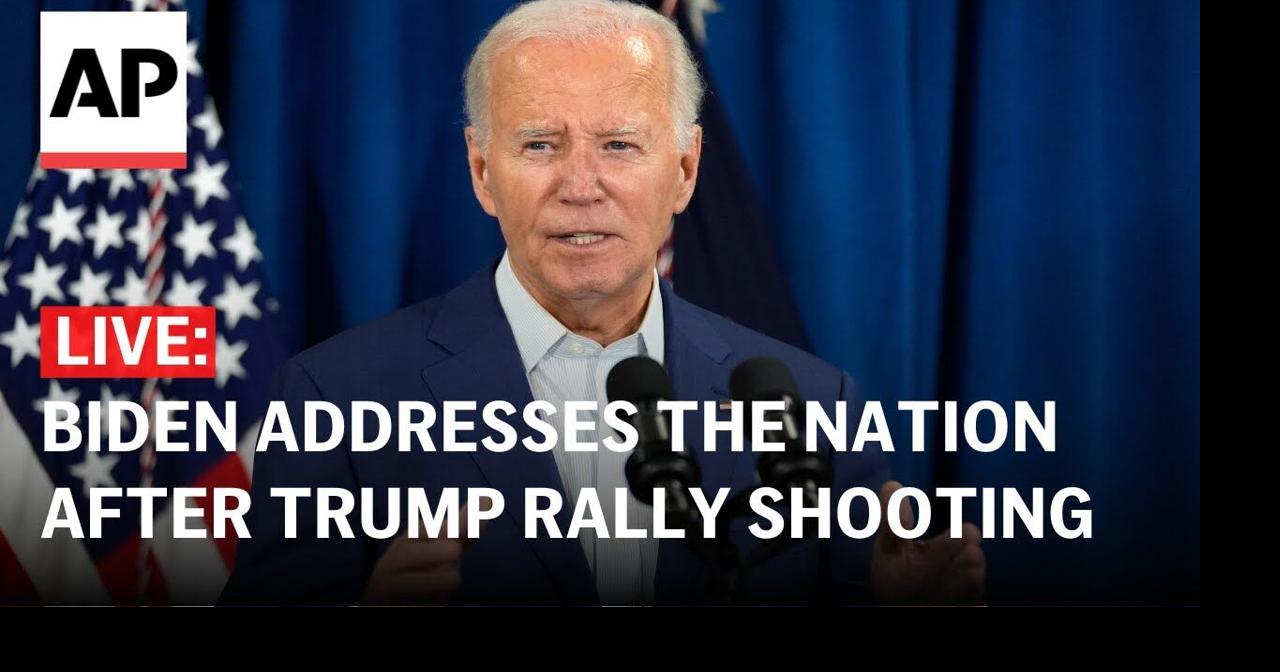 LIVE: Biden addresses the nation the day after shooting at Trump rally ...
