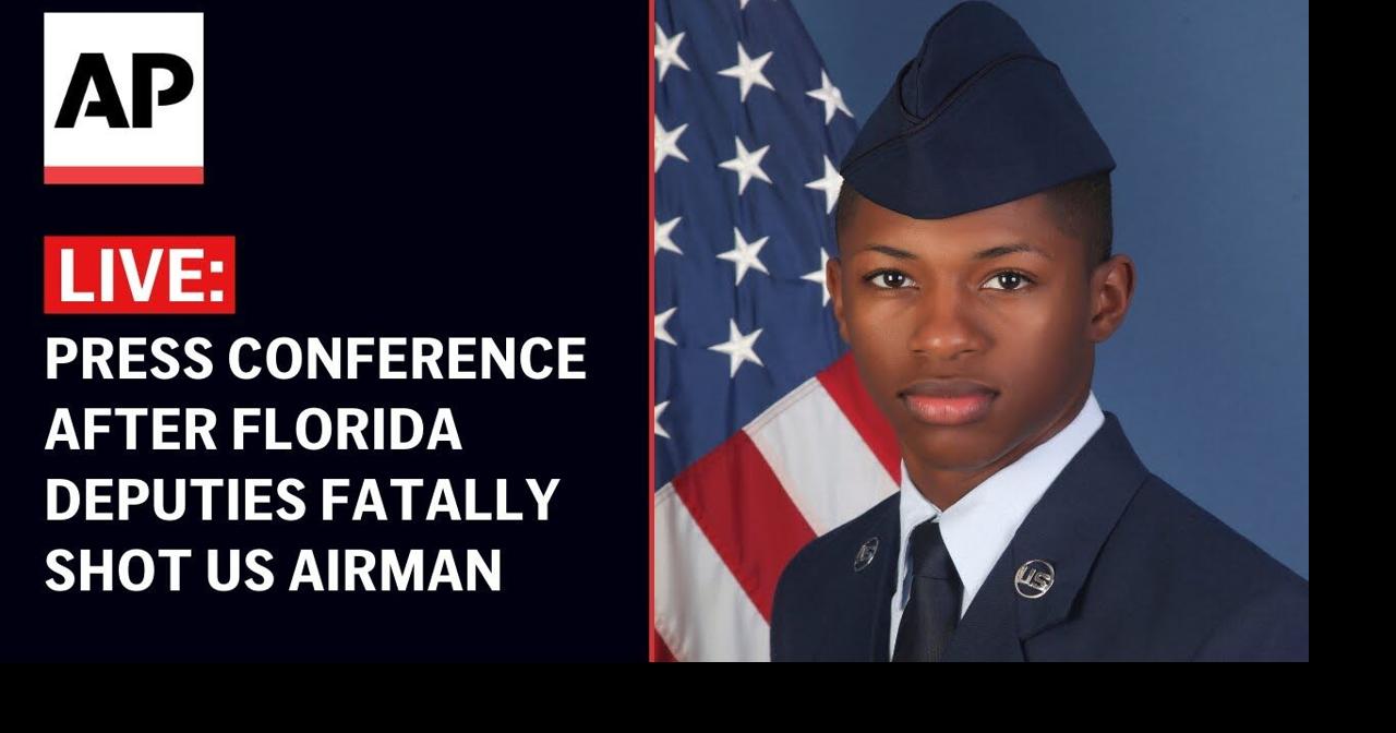 LIVE: Press conference after Florida police fatally shot U.S. airman ...