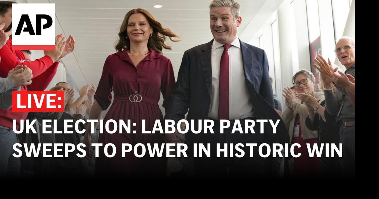 UK Election LIVE: Labour Party sweeps to power in historic election win ...