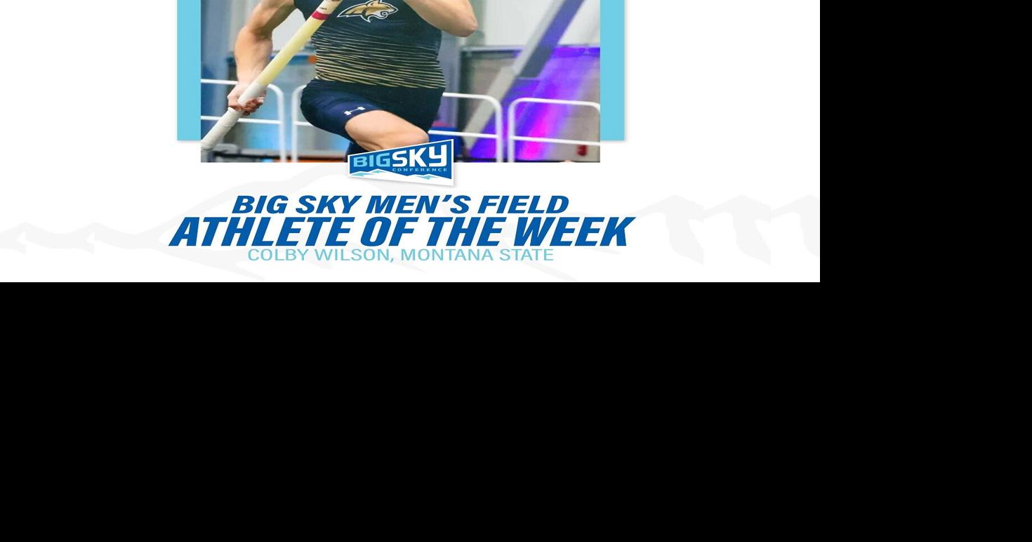 MSU's Colby Wilson named Men's Field Athlete of the Week | Montana ...