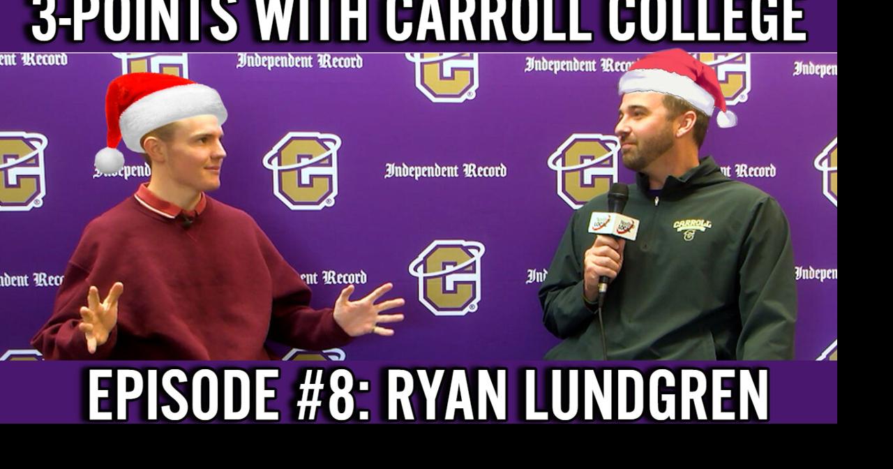 3-Points with Carroll College Basketball Episode #8: Ryan Lundgren ...