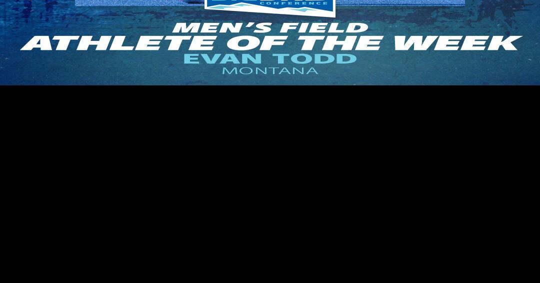Evan Todd earns third career Athlete of the Week honor | Montana ...
