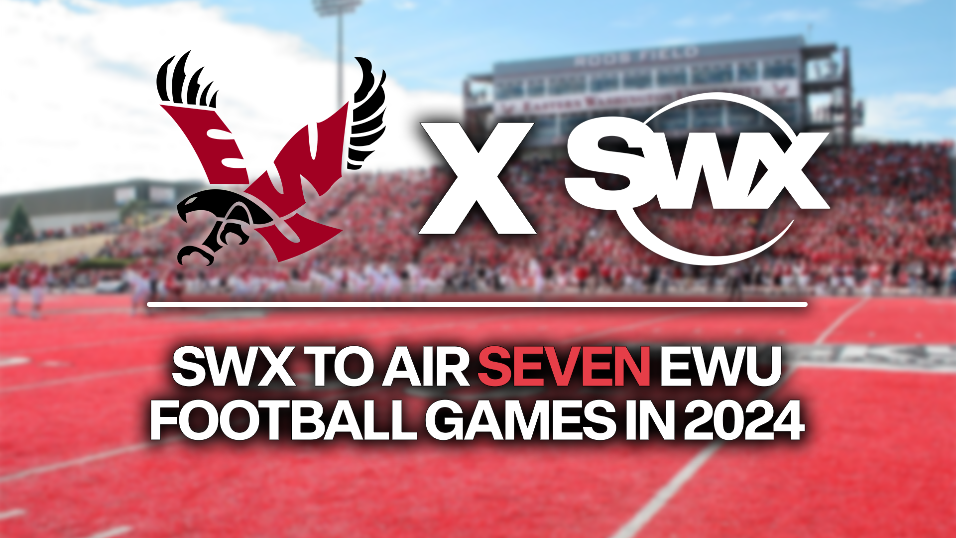 Eastern Washington Football Schedule: Watch SEVEN EWU games on SWX this ...