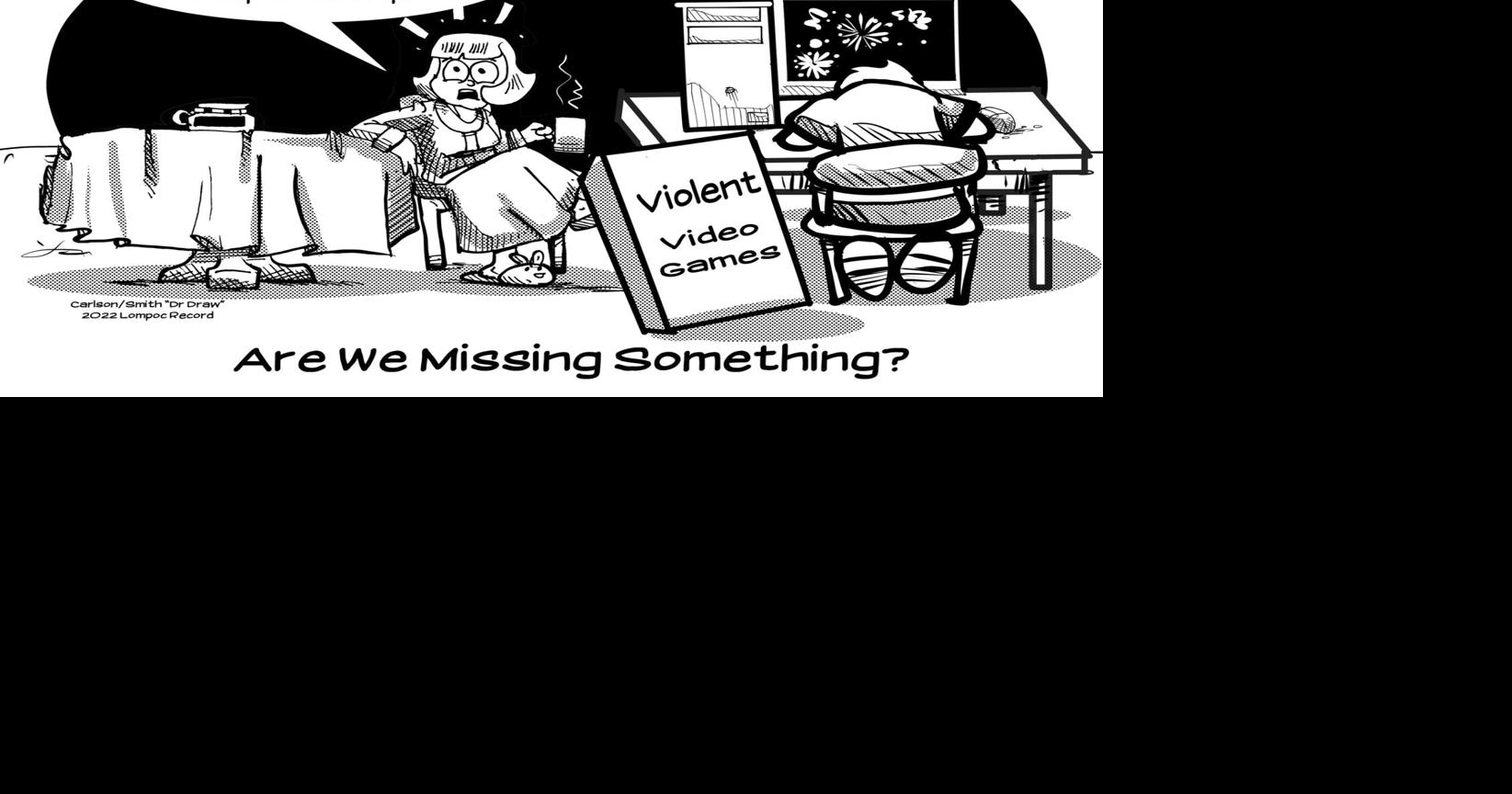 Editorial Cartoon: Violent video games? | Editorial | syvnews.com