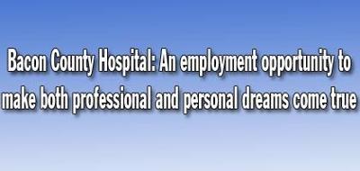Bacon County Hospital: An employment opportunity to make both ...