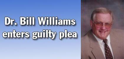 Dr. Bill Williams enters guilty plea | News | thealmatimes.com