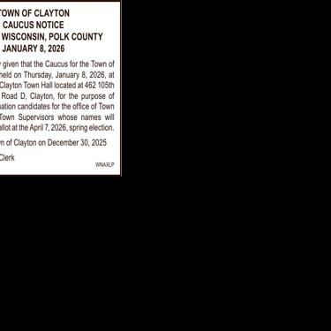 Town of Clayton - Caucus Notice | Public Notices | theameryfreepress.com