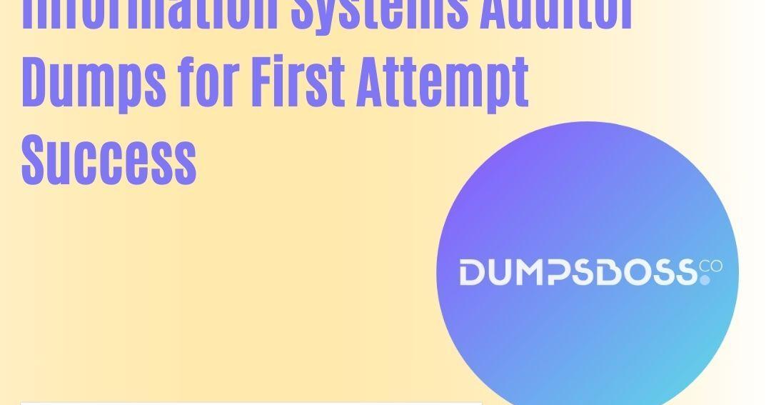 CISA Certified Information Systems Auditor Dumps . | | thearabtribune.com