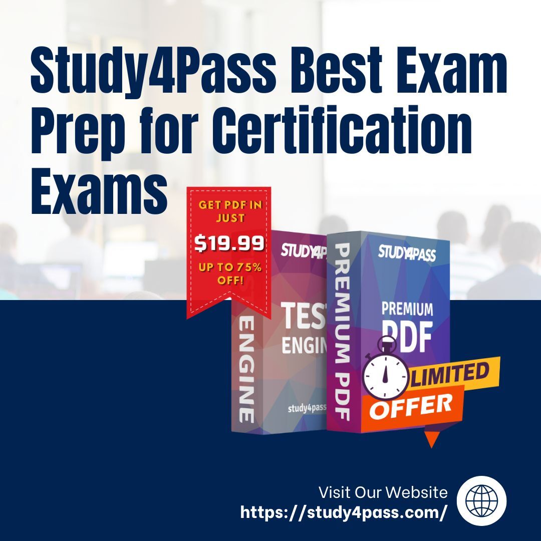 Study4Pass Get Certified Faster and Smarter | | thearabtribune.com