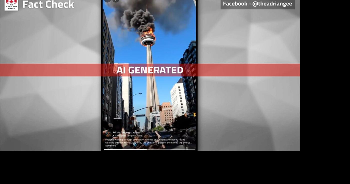 Fact File: AI video sparks false rumour of CN Tower fire | Fact ...