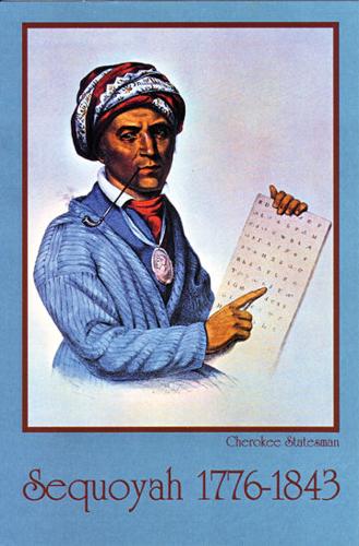 Remarkable man: Sequoyah, Cherokee writing system topic of Tuesday ...