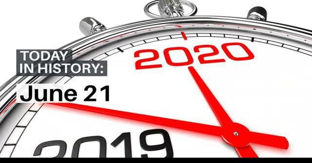 Today in history: June 21