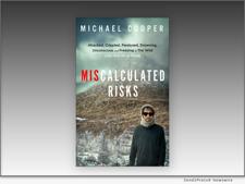 Michael Cooper is shown on the cover of his memoir “Miscalculated Risks ...