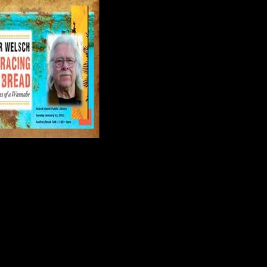 Your Ticket: Roger Welsch to discuss new book at local library