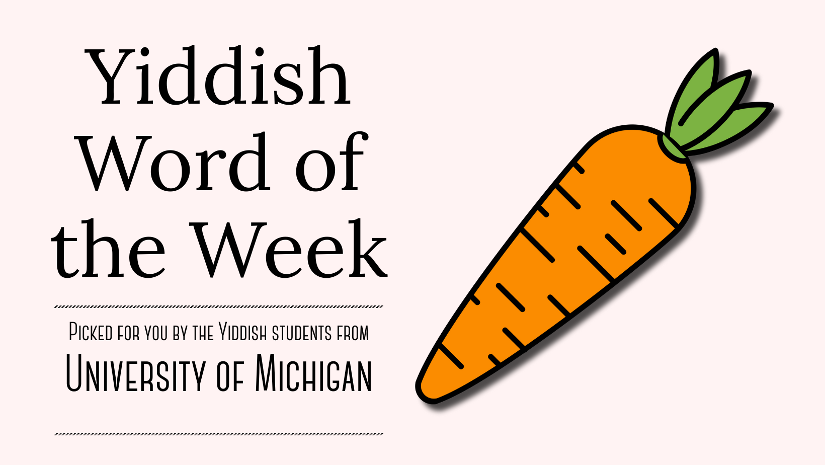 Yiddish Word of the Week: Picked for You by the Yiddish Students From ...