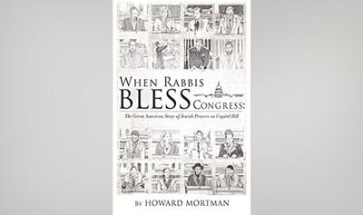 Book Review: ‘When Rabbis Bless Congress: The Great American Story of ...