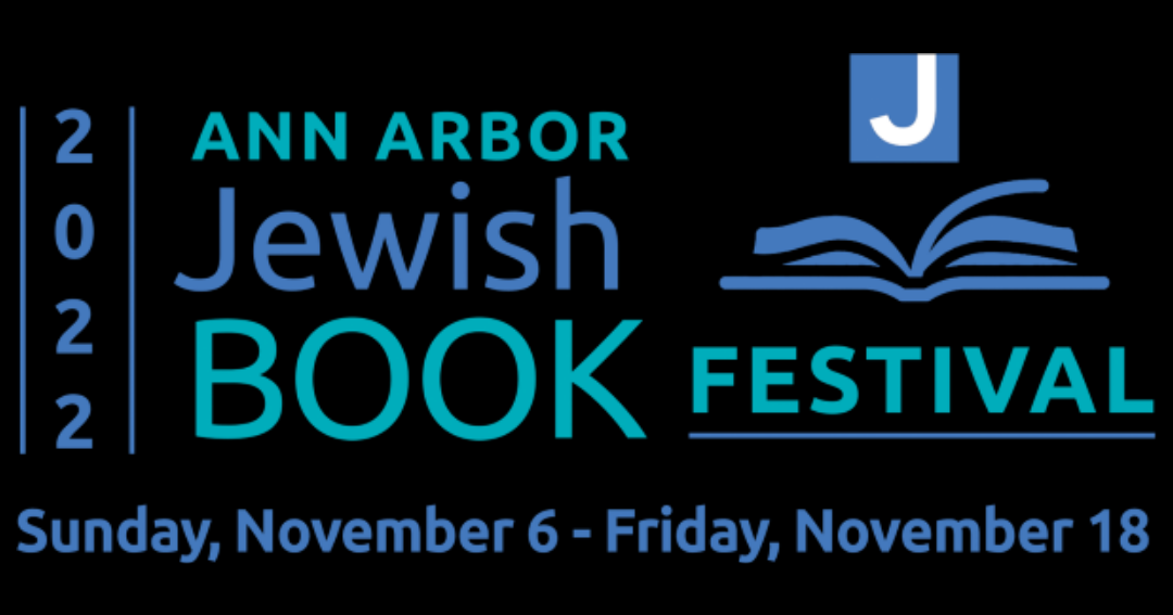 2022 Ann Arbor Jewish Book Festival | Community | thejewishnews.com