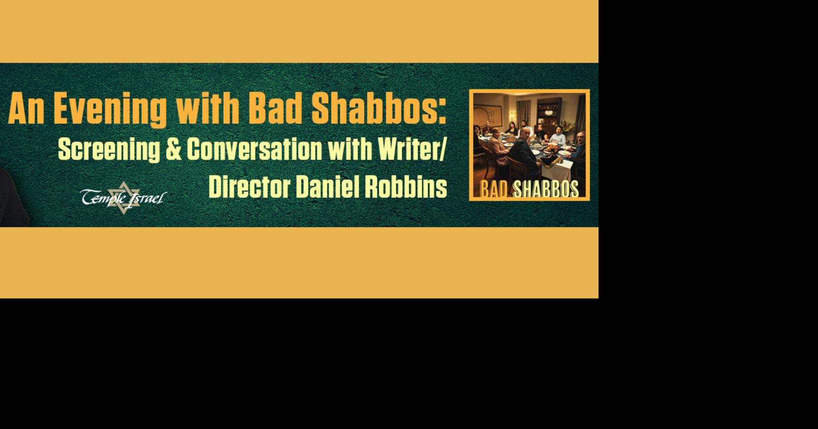 Temple Israel To Host ‘An Evening With Bad Shabbos’ Featuring Director ...