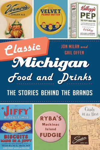 Michigan’s Legendary Foods — From Detroit to the Northern Peninsula ...