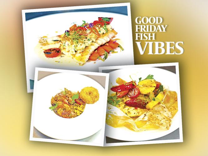 Switching up the Good Friday fish vibes | Lifestyles ...