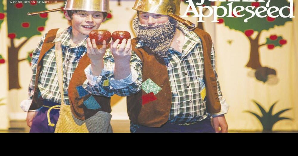 Registration open for the theater production of Johnny Appleseed ...