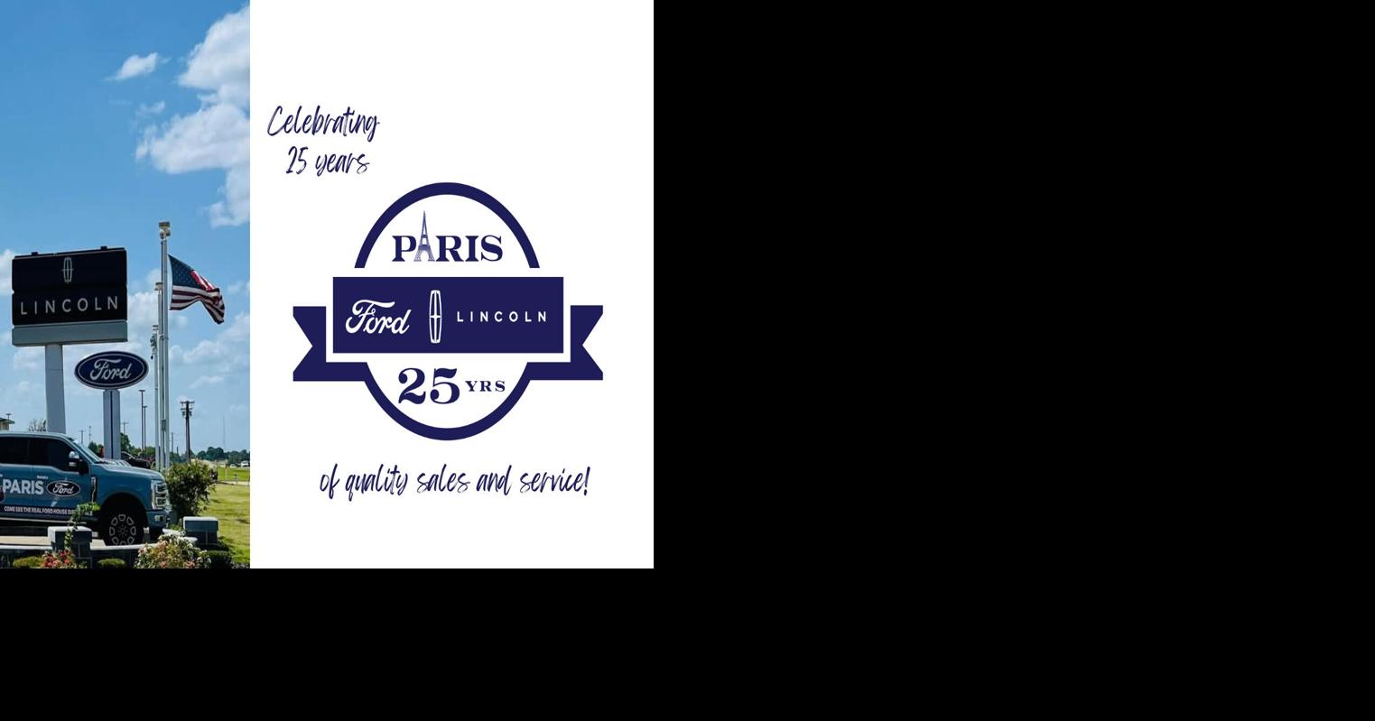 Paris Ford Lincoln to note 25th Anniversary | News | theparisnews.com