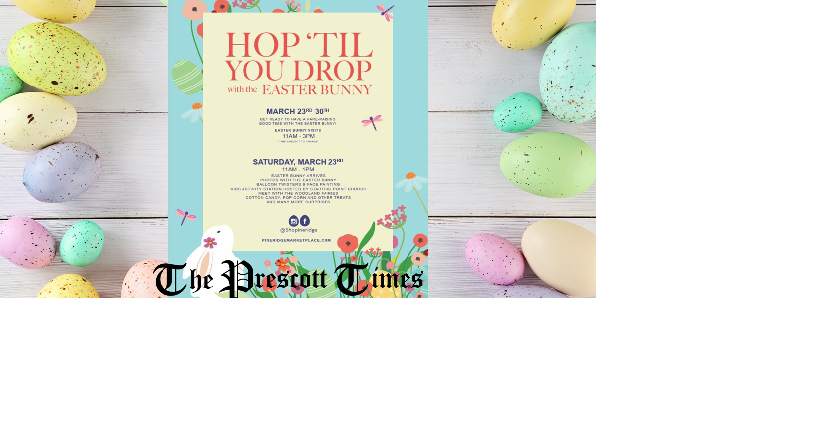 Hop Into Spring Fun at Pine Ridge Marketplace | Prescott Valley Times ...