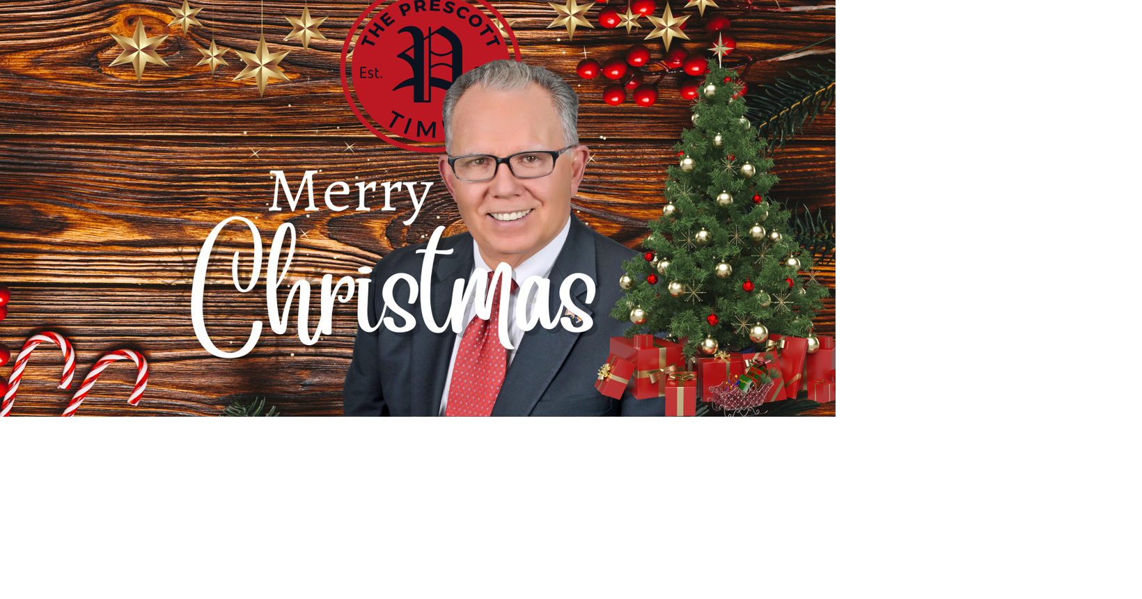 Mayor Phil Goode - "December Is a Special Time In Prescott" | Prescott ...