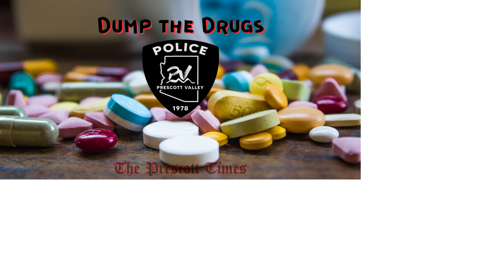 Citizens Encouraged to Dump the Drugs | Prescott Valley Times local ...