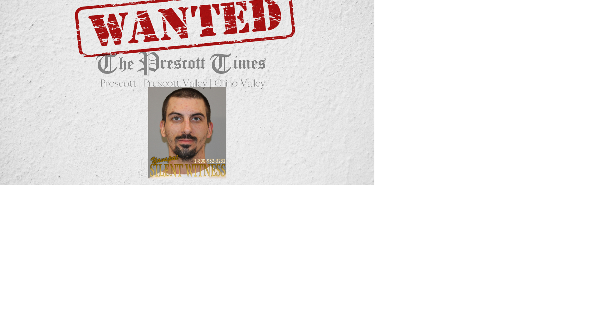 Day 7 of Catch 22: Yavapai Silent Witness Seeks Information on Fugitive ...