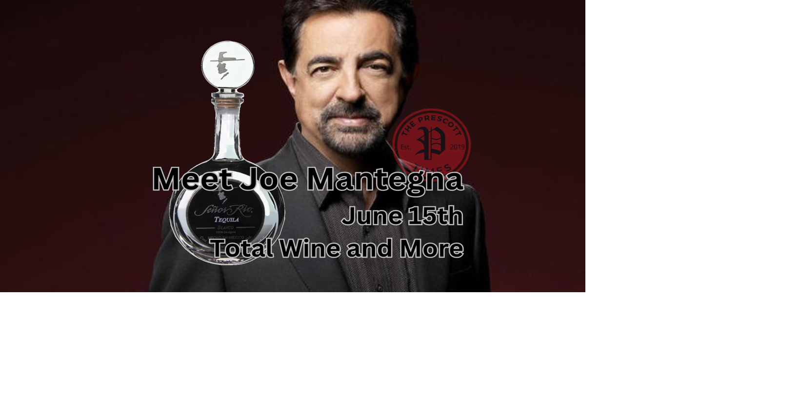 Meet Joe Mantegna in Prescott: Actor and Tequila Co-Owner Celebrates 15 ...