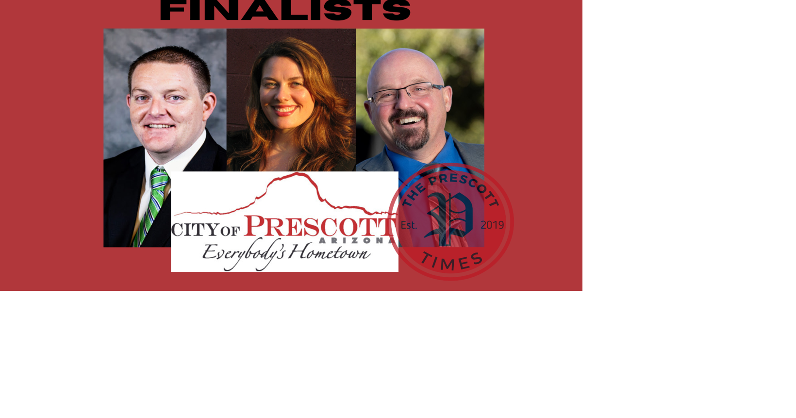 Three Finalists Named for Prescott City Manager Public Invited to Meet ...