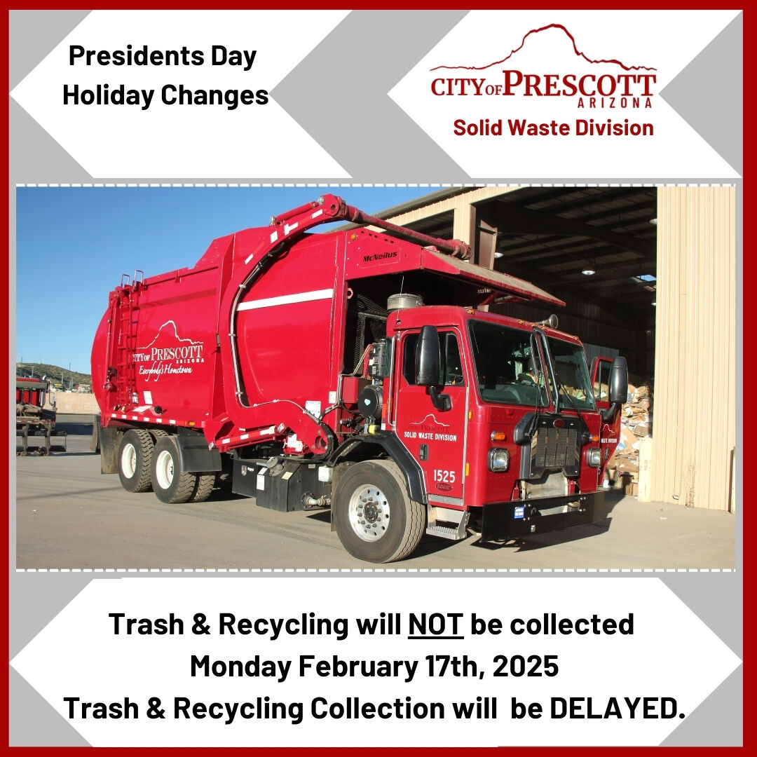 City of Prescott Offices and Solid Waste Services Closed on Presidents ...