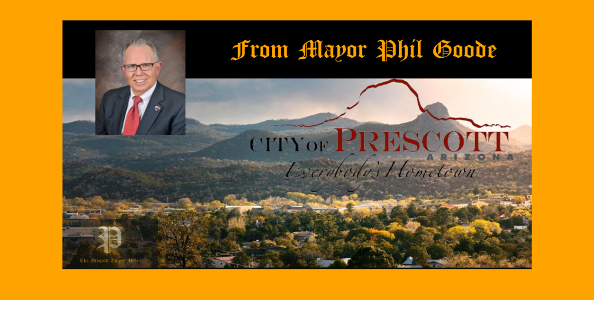 Mayor Goode's Update for 5-8-23 | Prescott Valley Times local news ...