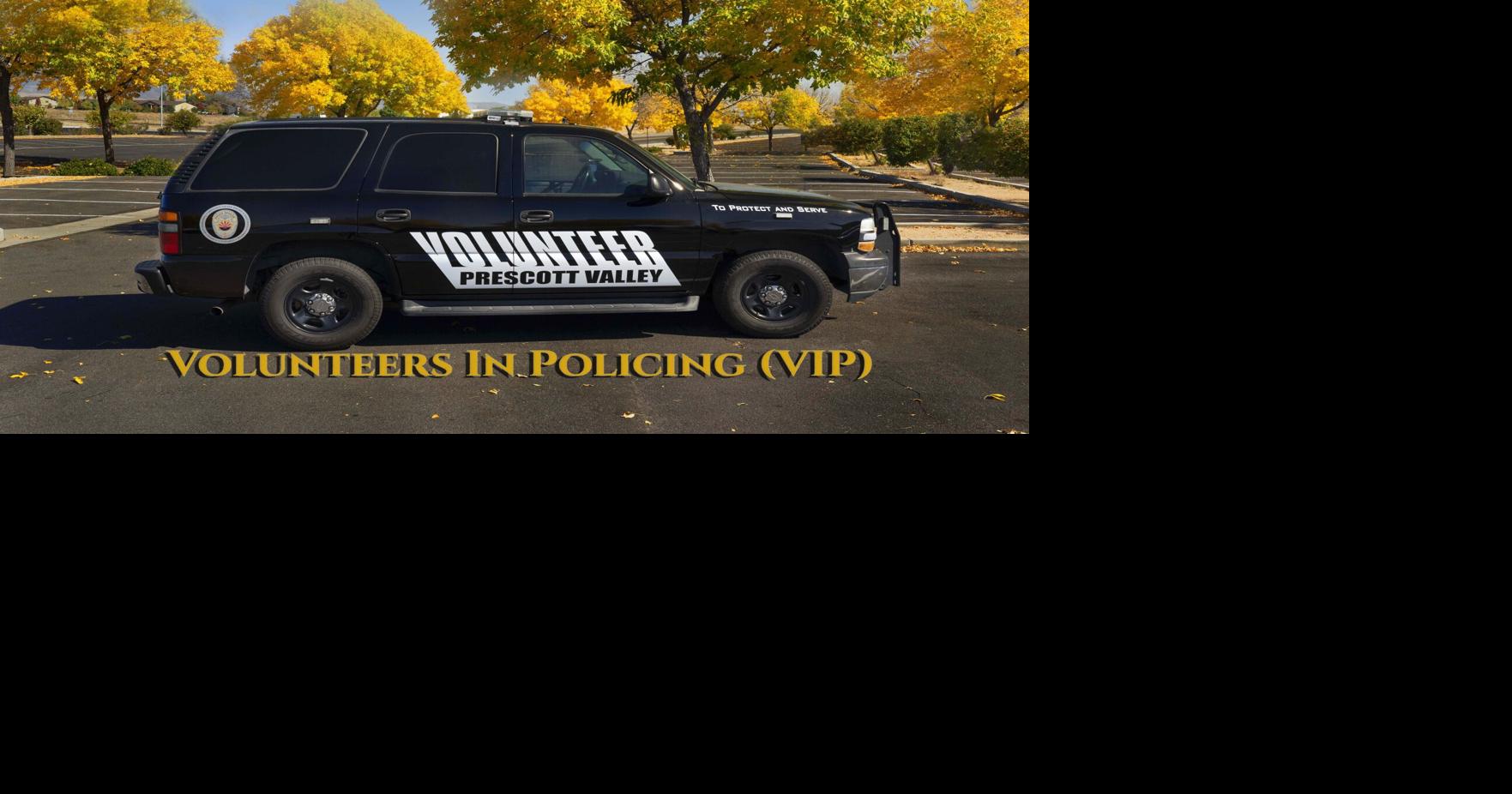 PRESCOTT VALLEY POLICE DEPARTMENT SEEKING VOLUNTEERS | Police/Fire News ...