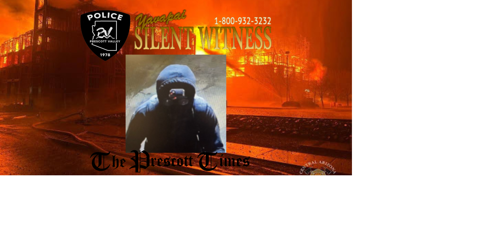 PRESCOTT VALLEY POLICE AND YAVAPAI SILENT WITNESS JOIN FORCES IN SEARCH ...