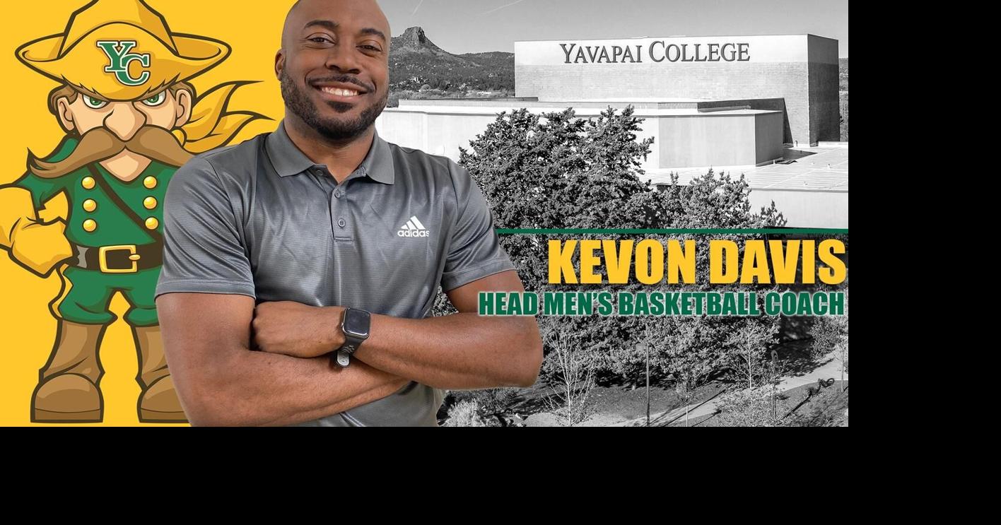 Yavapai College Welcomes Kevon Davis as New Head Men's Basketball Coach ...