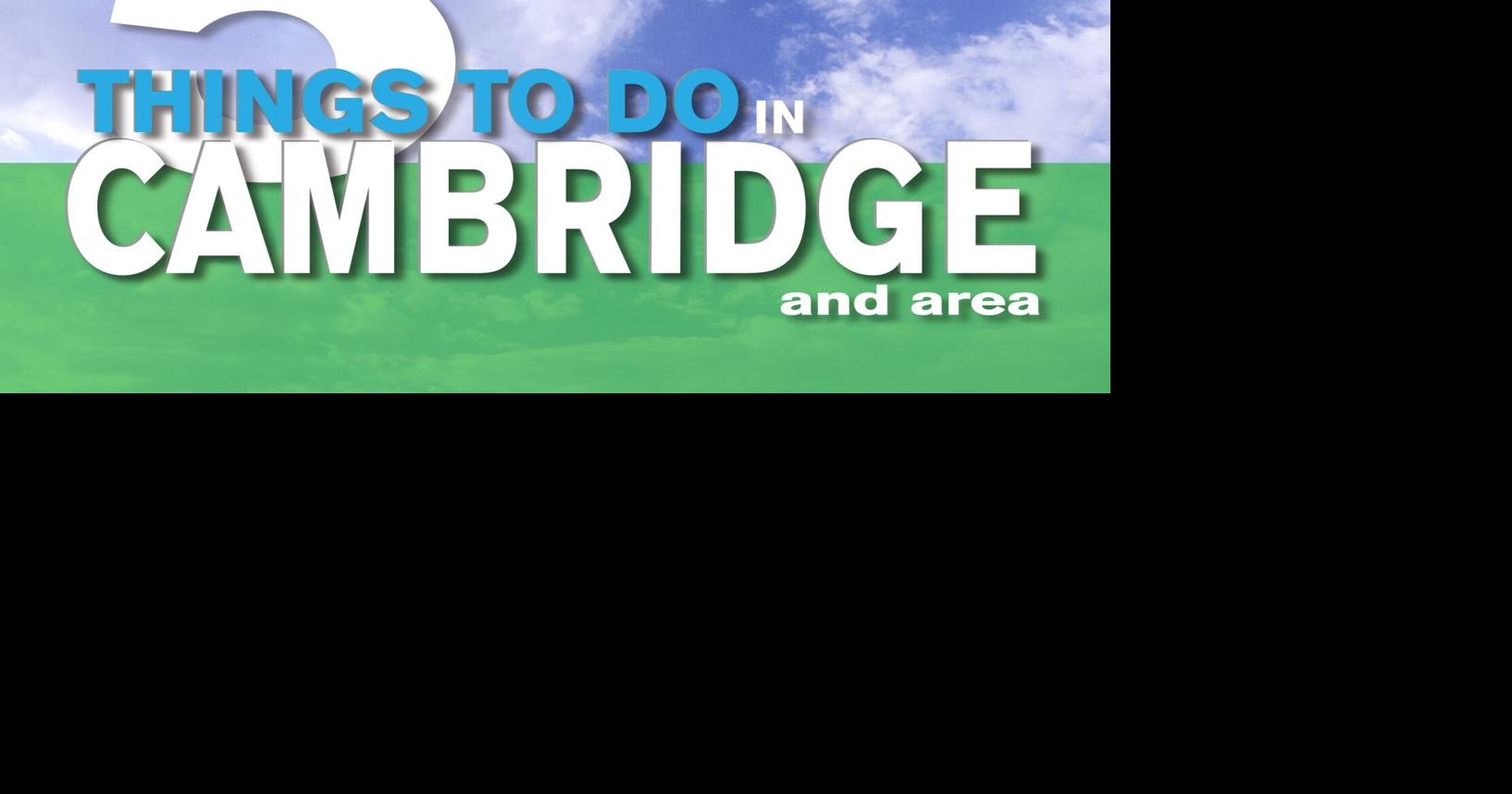 5 things to do in Cambridge this weekend