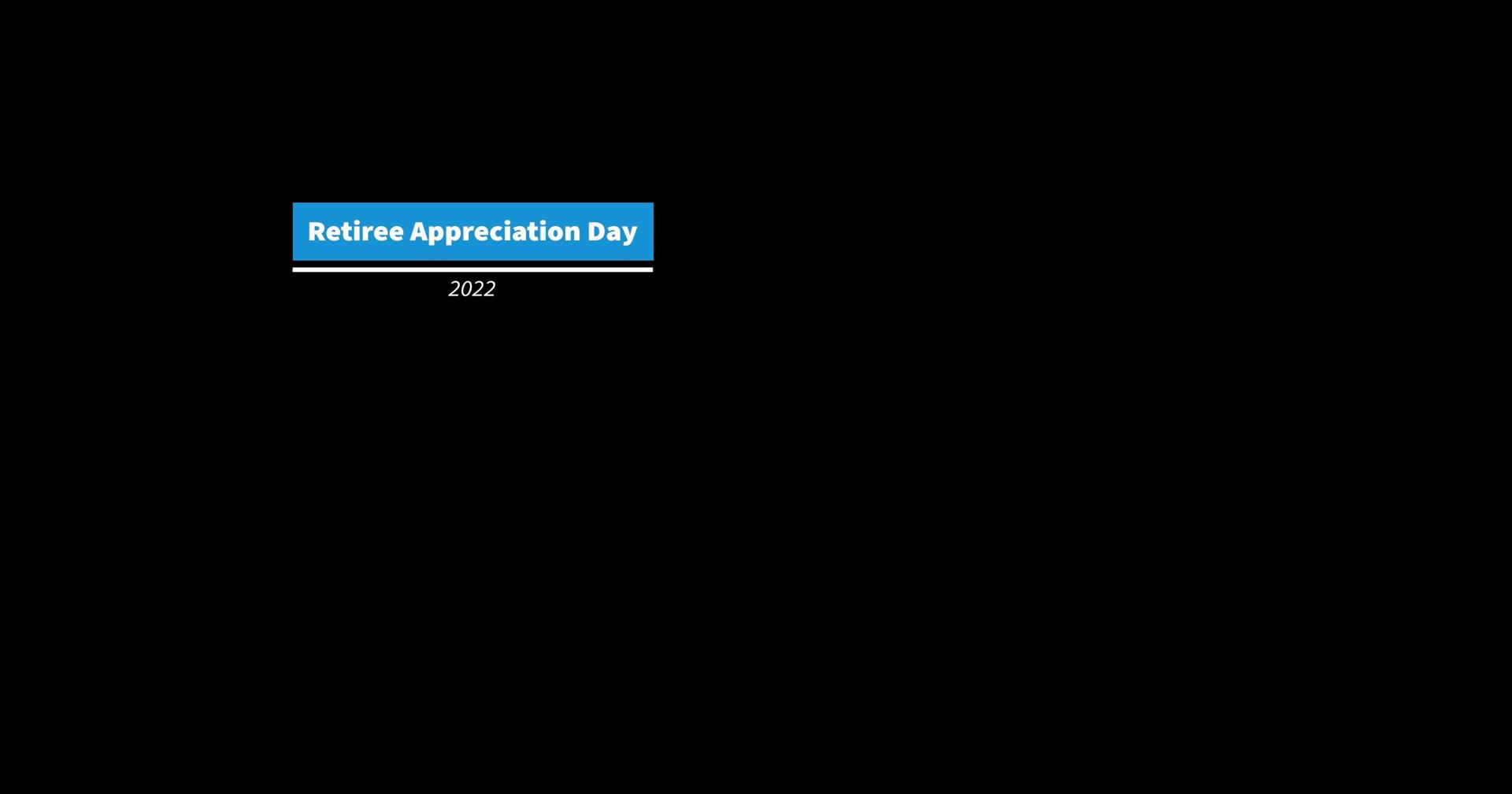 YOU'RE INVITED! Retiree Appreciation Day 2022 | Multimedia ...