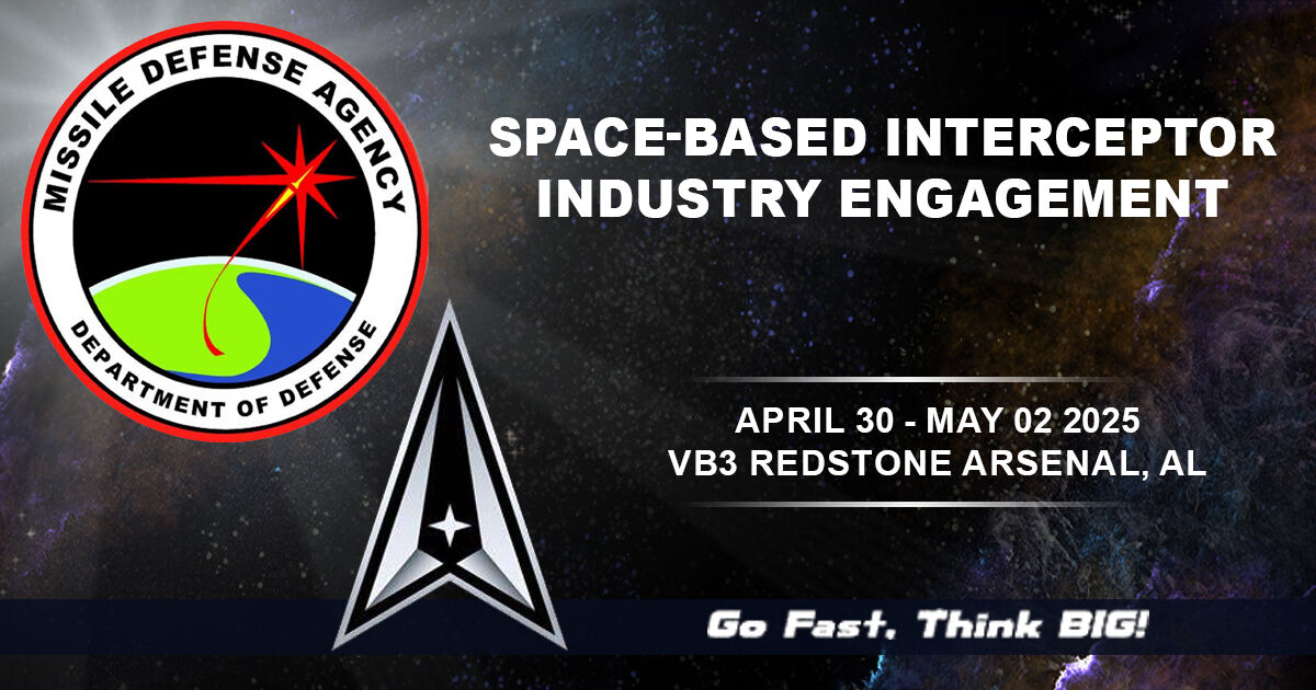 MDA plans Space-Based Interceptor industry forum | Military Scene ...